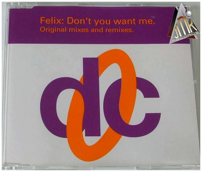FELIX - DON'T YOU WANT ME - JMK RECORDS