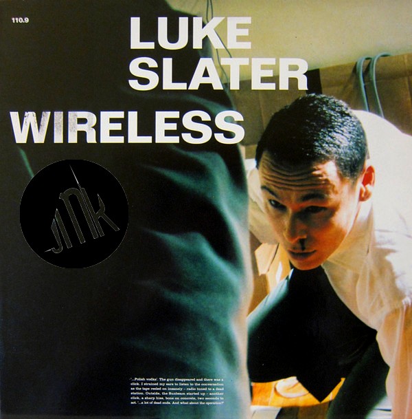 LUKE SLATER - WIRRELESS - JMK RECORDS