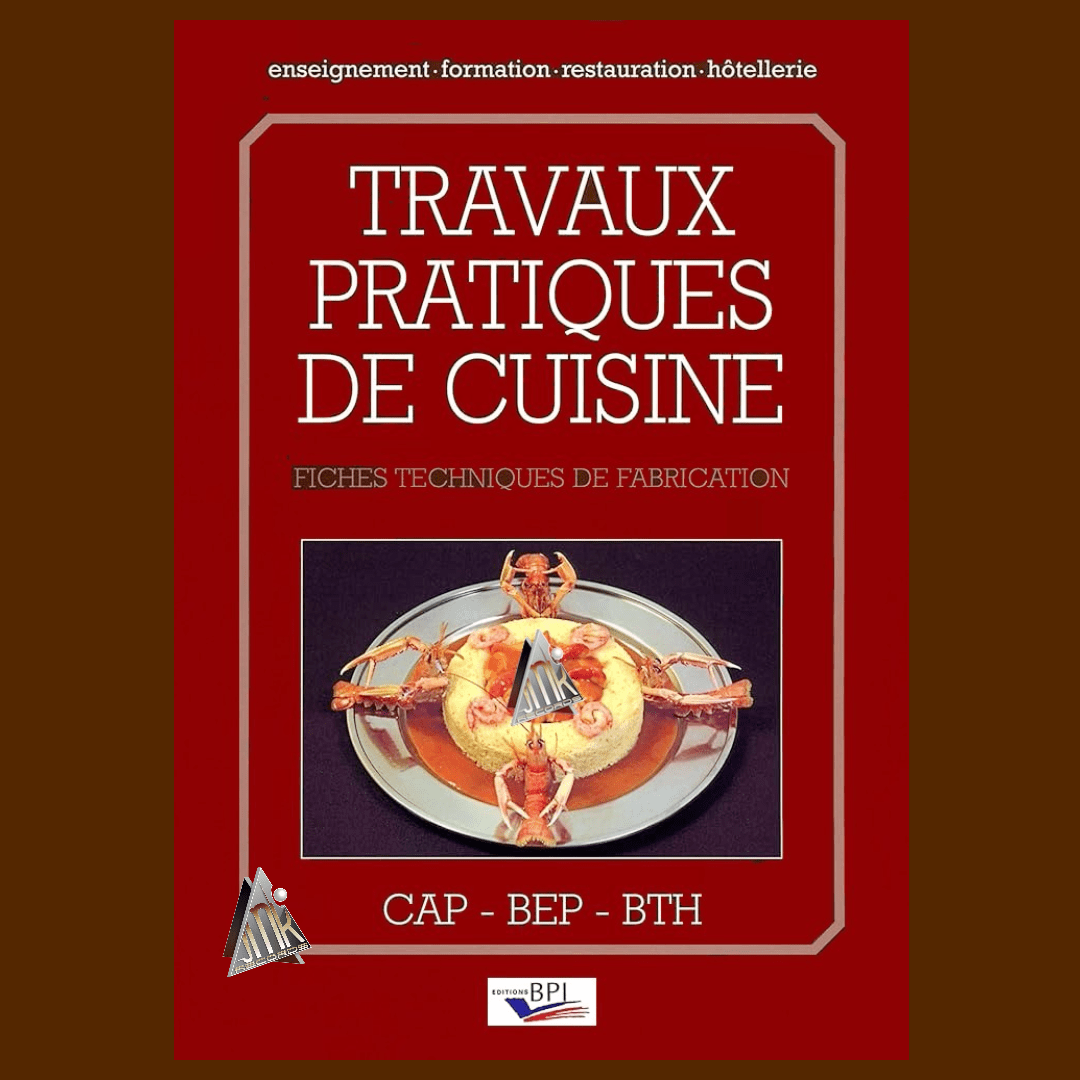 TRAVAUX PRATIQUES DE CUISINE - CAP - BEP - BTH - JMK RECORDS